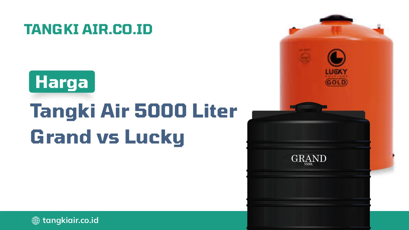 Harga Tangki Air 5000 Liter Grand Vs Lucky - Tangki Air