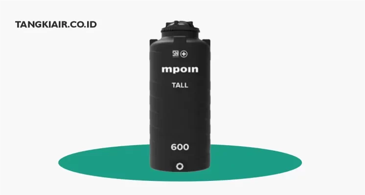 4 Pilihan Tangki Air 600 Liter, Cocok untuk Kebutuhan Apa? - Tangki Air