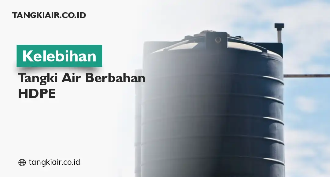 5 Rekomendasi Tangki Air 500 Liter, Berbahan HDPE - Tangki Air