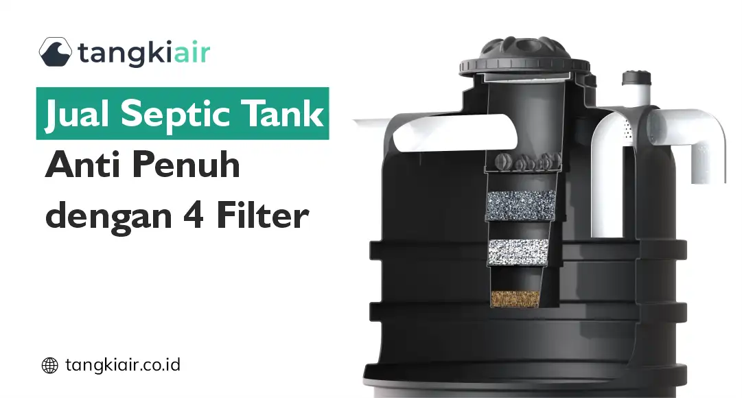 Jual Septic Tank Anti Penuh dengan 4 Filter - Tangki Air