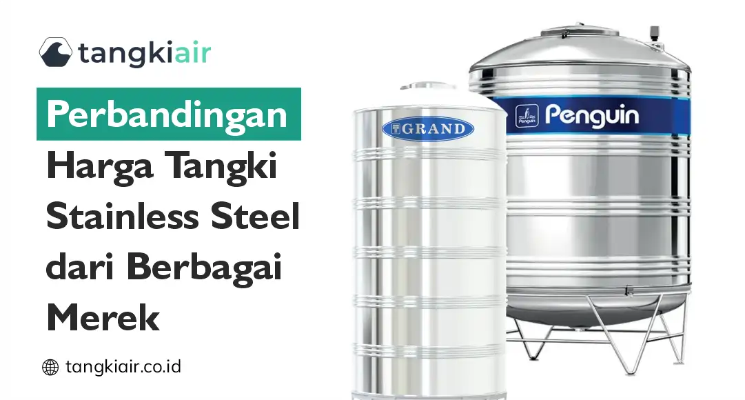 Perbandingan Harga Tangki Stainless Steel dari Berbagai Merek - Tangki Air