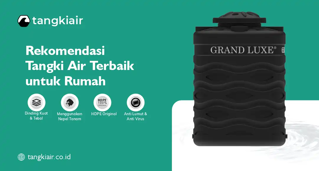Ukuran Tangki Air untuk Rumah Tangga dan Rekomendasinya - Tangki Air