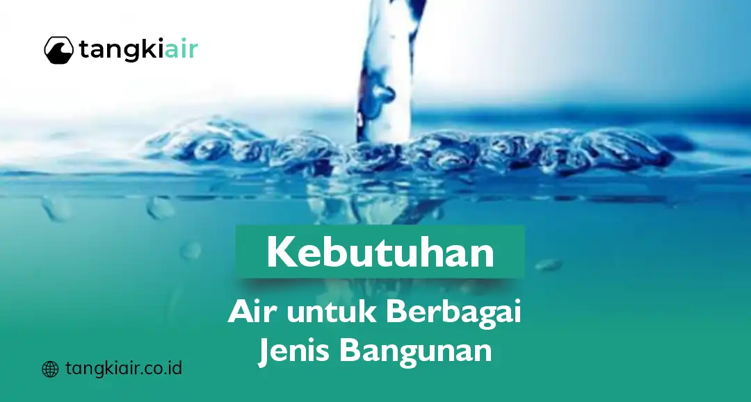 Ukuran Tangki Air untuk Rumah Tangga dan Rekomendasinya - Tangki Air