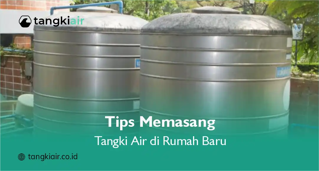 Tangki untuk Rumah Baru, Berikut yang Paling Cocok - Tangki Air