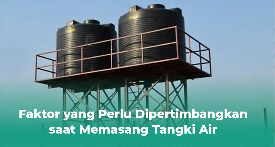 Cara Pasang Tangki Air yang Efisien untuk Kebutuhan Rumah - Tangki Air