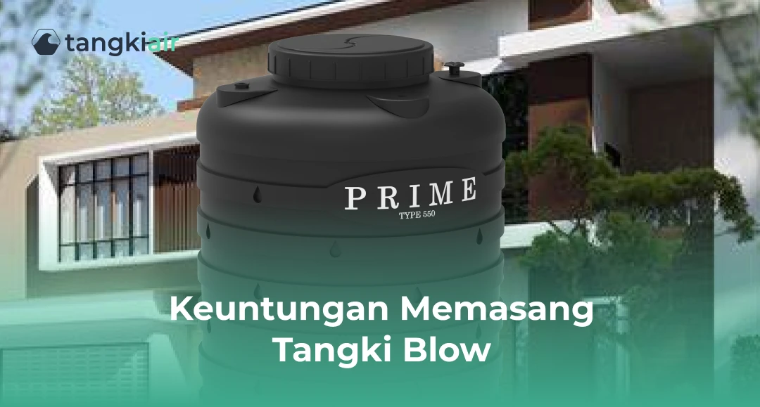 Cara Pasang Tangki Blow untuk Pemakaian Rumah atau Industri - Tangki Air