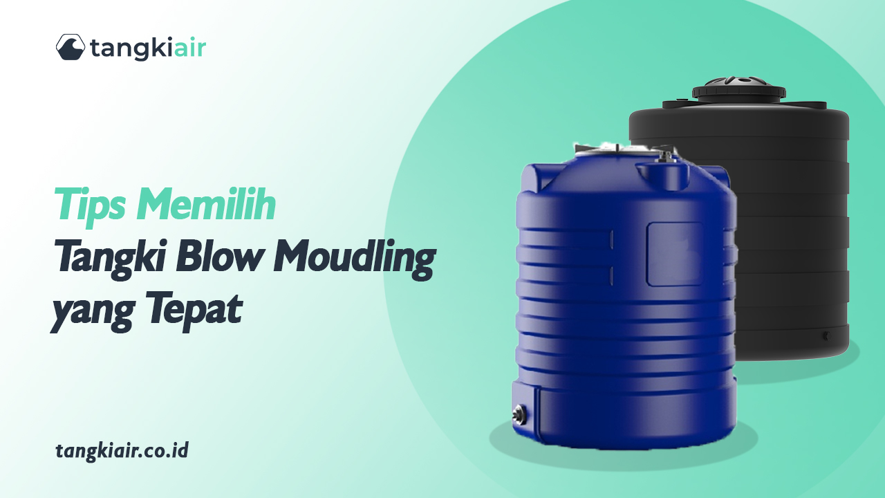 Harga Tangki Blow Moulding Berbagai Merek, Pilih yang Terbaik! - Tangki Air