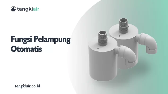 Bagaimana Cara Kerja Pelampung Tangki, Berikut Penjelasannya - Tangki Air
