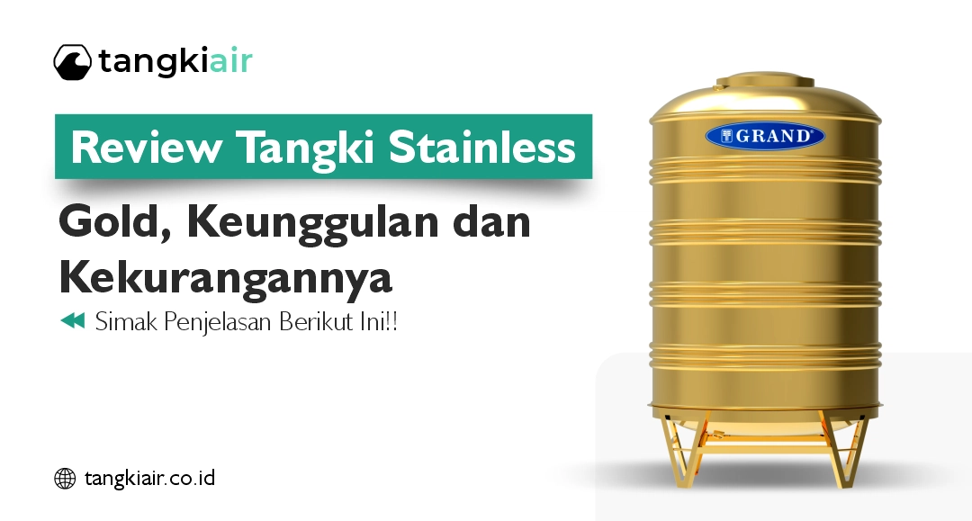 Review Tangki Stainless Gold, Keunggulan dan Kekurangannya - Tangki Air
