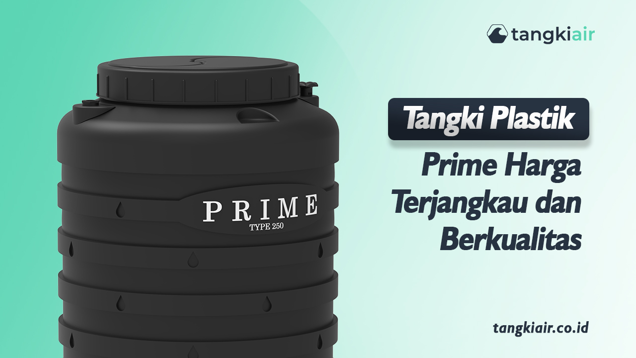 Tangki Plastik Prime Harga Terjangkau Dan Berkualitas - Tangki Air