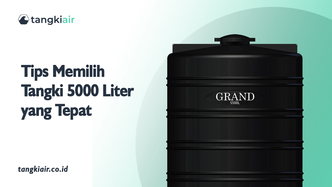 Tangki 5000 Liter Untuk Kebutuhan Air Di Musim Kemarau - Tangki Air