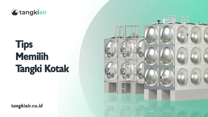 Tangki Air Kotak Hemat Ruang Untuk Perkotaan Dan Apartemen - Tangki Air
