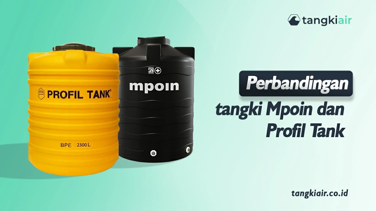 Perbandingan Tangki Mpoin dan Profil Tank - Tangki Air