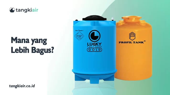 Perbandingan Tangki Profil Tank dan Lucky Polytank - Tangki Air