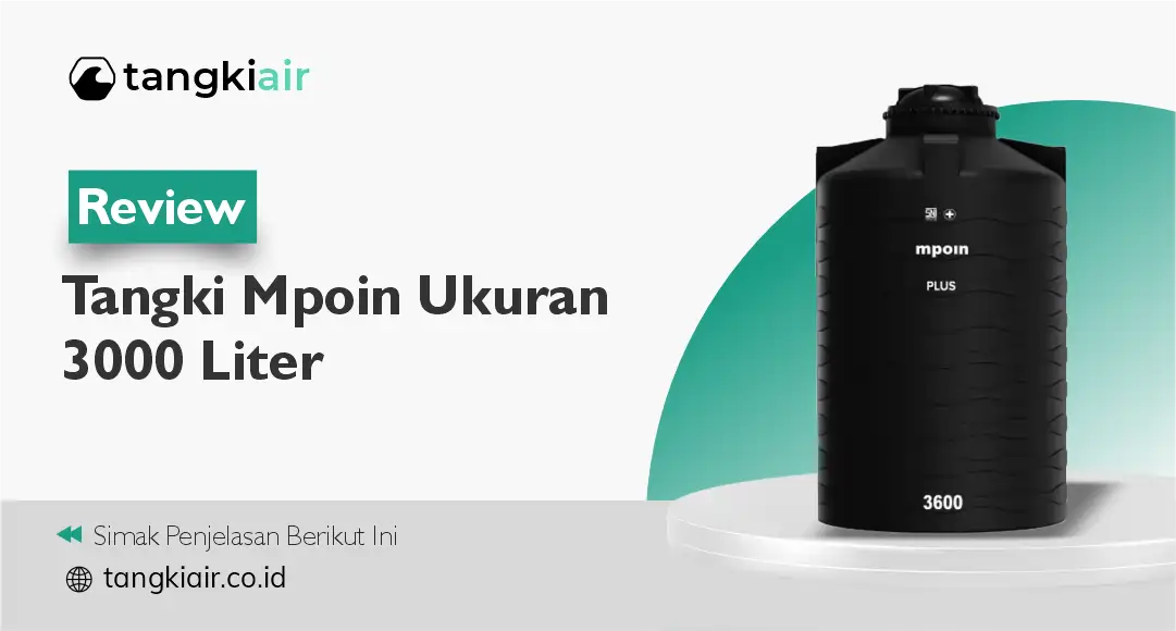 Review Tangki Mpoin Ukuran 3000 Liter - Tangki Air