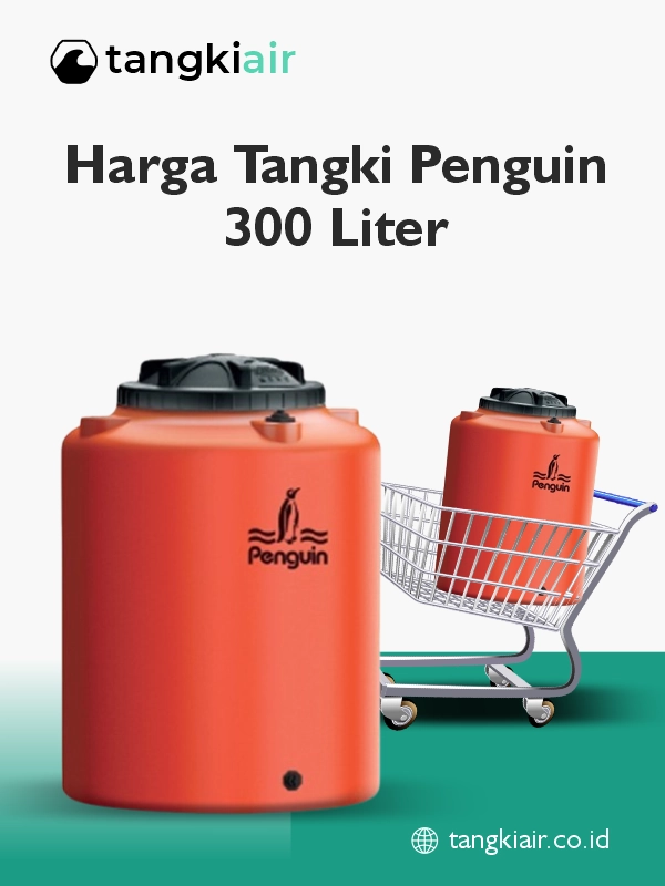 Review Tangki Penguin Ukuran 300 Liter - Tangki Air