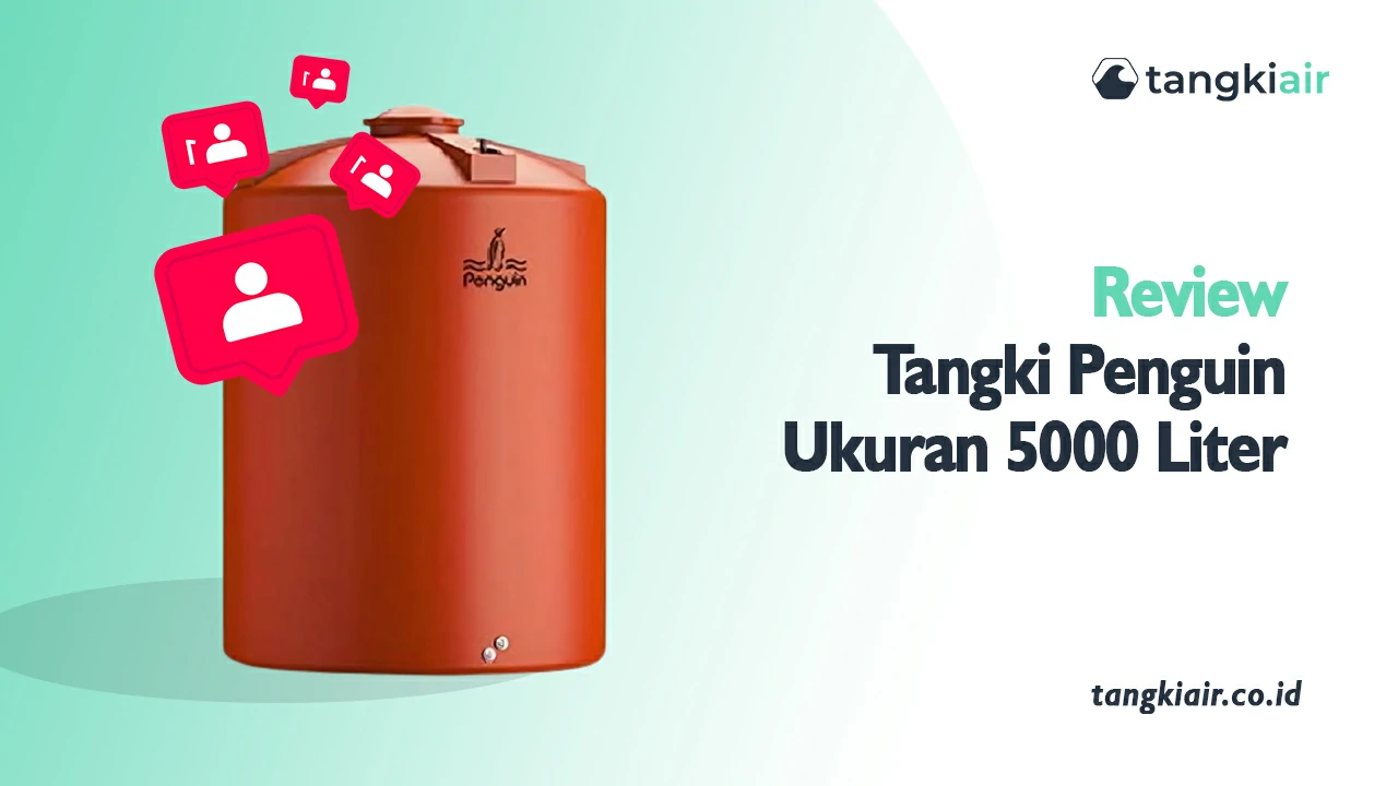 Review Tangki Penguin Ukuran 5000 Liter - Tangki Air