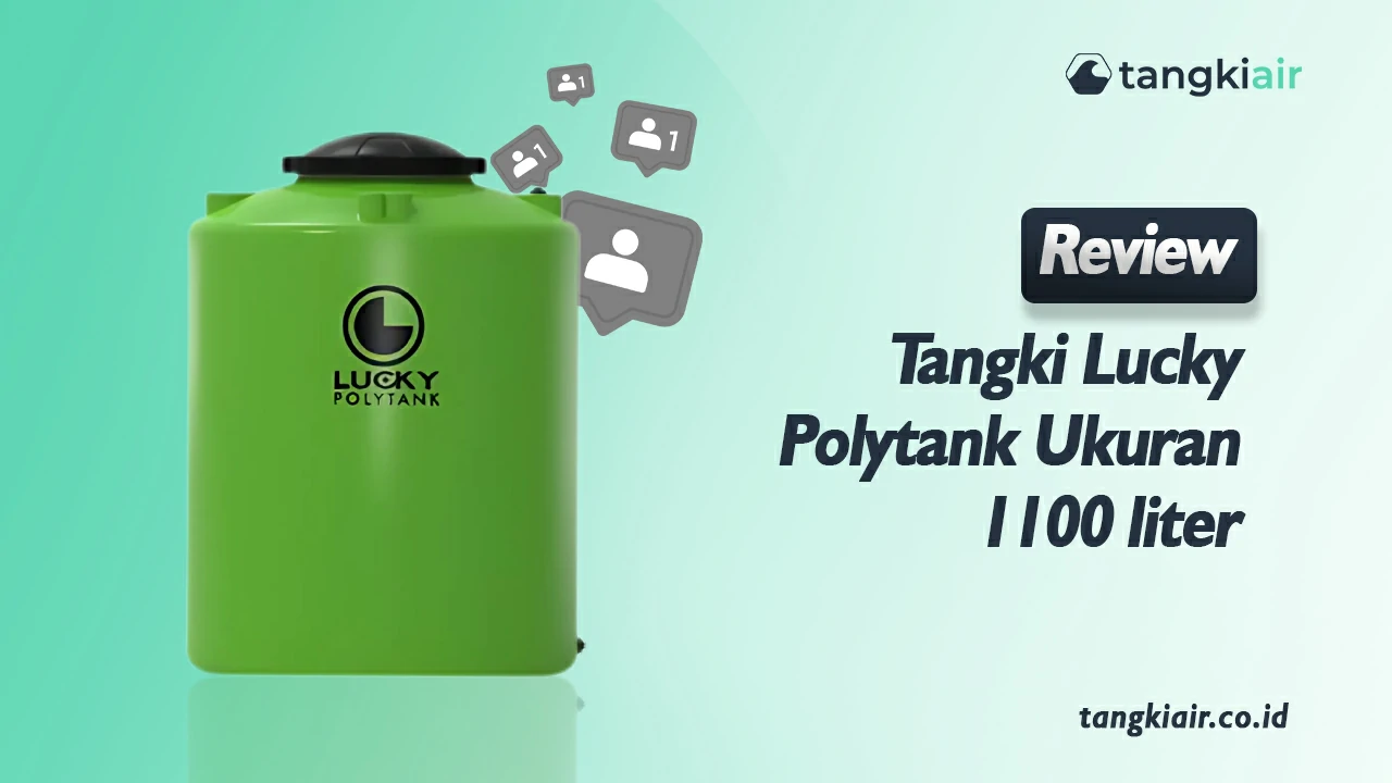 Review Tangki Lucky Polytank Ukuran 1100 Liter - Tangki Air