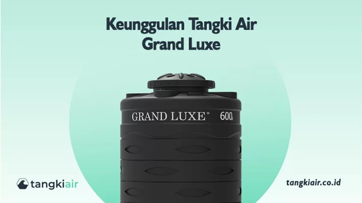 Review Tangki Grand Luxe Ukuran 500 Liter - Tangki Air