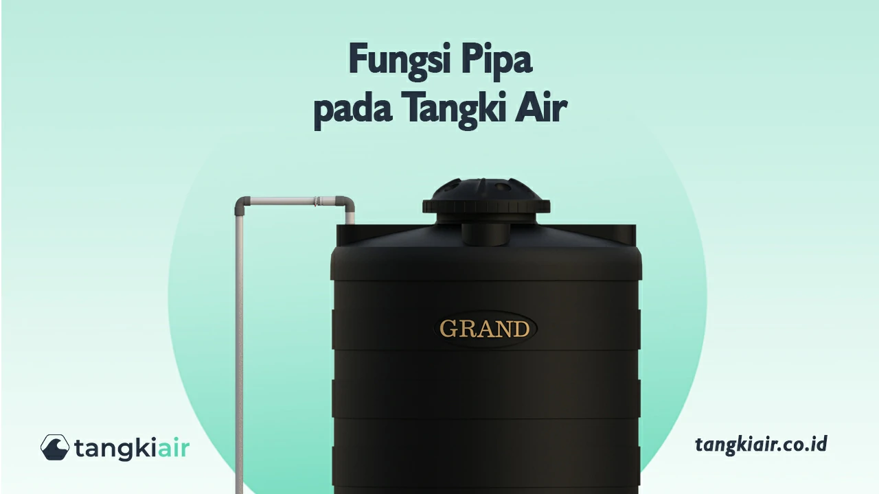 Fungsi Pipa Pada Tangki Air Dan Cara Penempatannya - Tangki Air