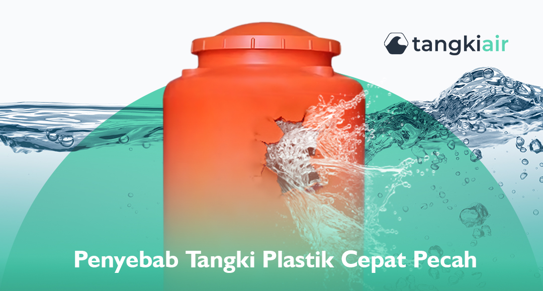 Kenapa Tangki Plastik Cepat Pecah di Cuaca Panas? - Tangki Air