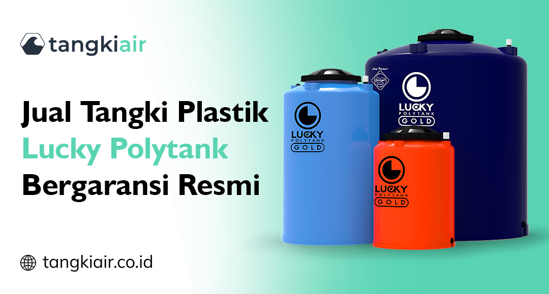 Jual Tangki Plastik Lucky Polytank Bergaransi Resmi - Tangki Air