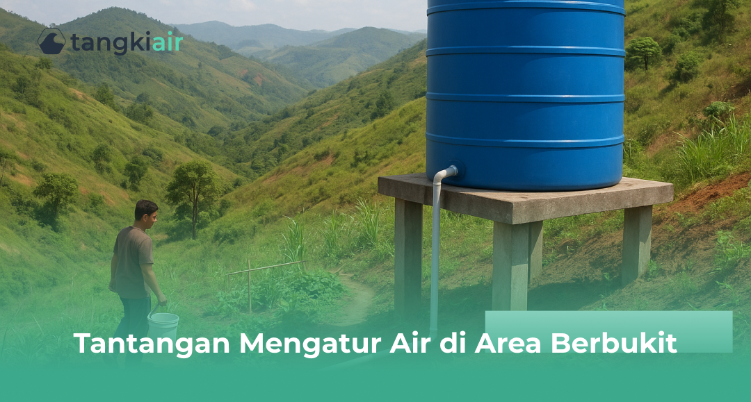 Penggunaan Tangki Di Area Berbukit Dengan Sistem Efisien - Tangki Air
