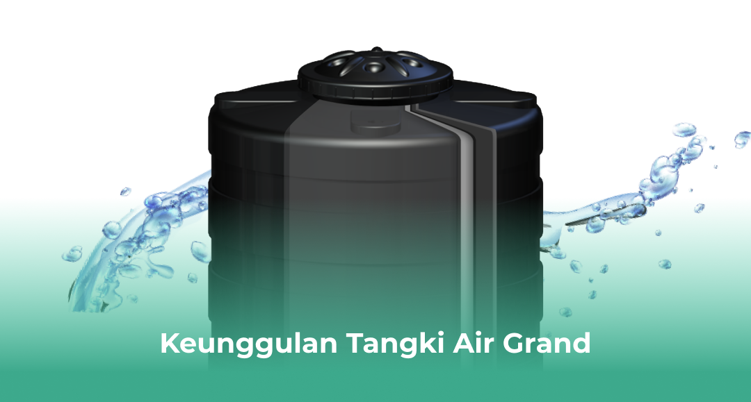 Rekomendasi Tangki HDPE Merk Grand Anti Retak - Tangki Air