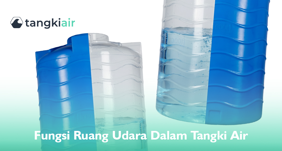 Fungsi Ruang Udara Dalam Tangki Air dan Alirannya - Tangki Air