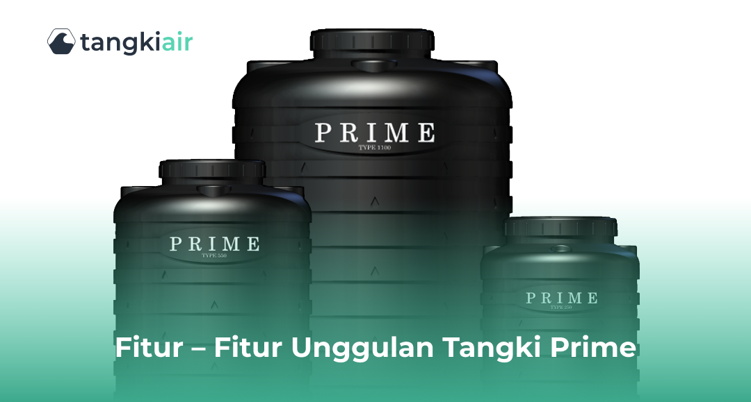Tangki Plastik Tahan Panas Merk Prime Pilihan Tepat - Tangki Air