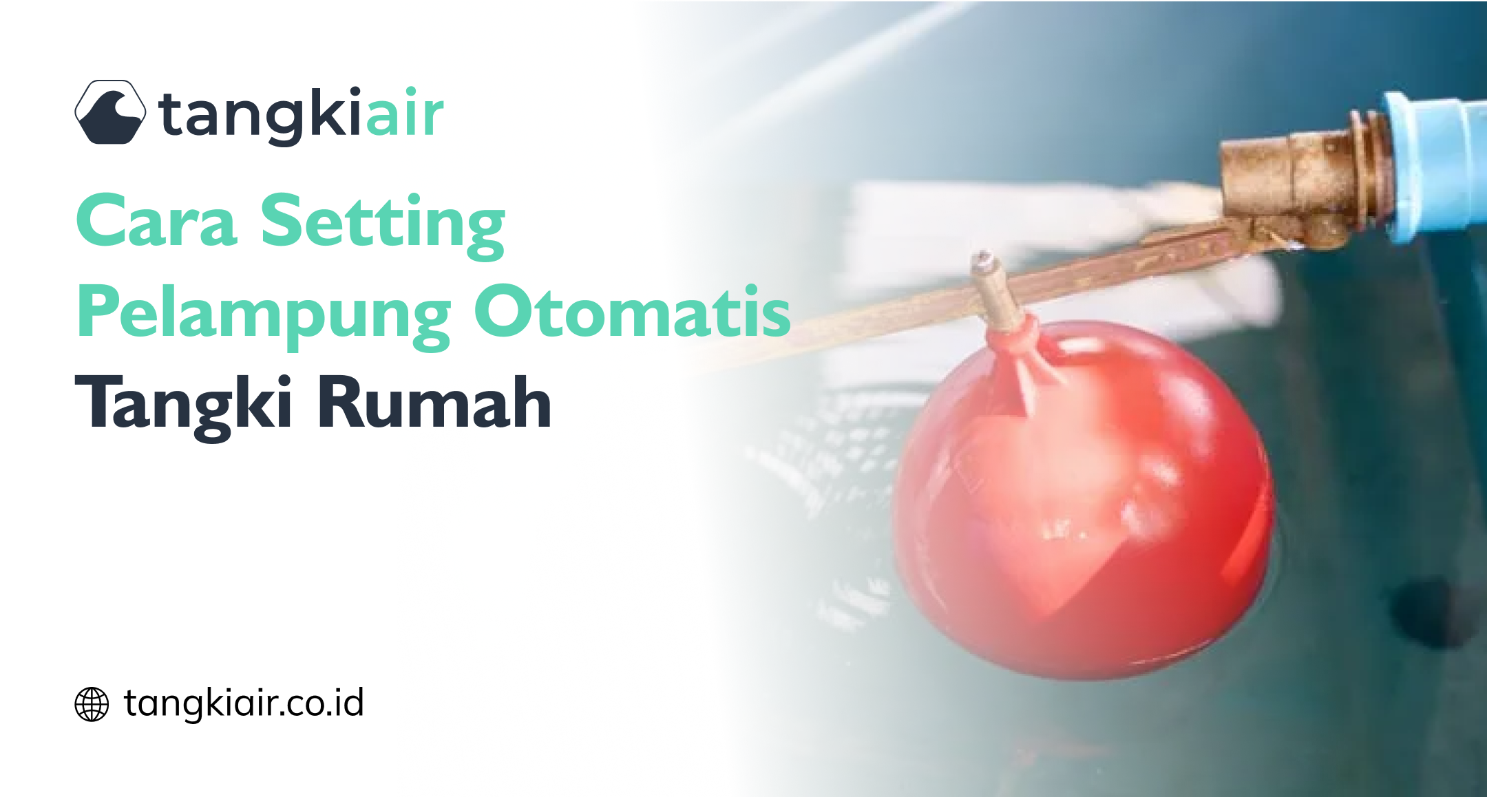 Cara Setting Pelampung Otomatis Tangki Rumah - Tangki Air