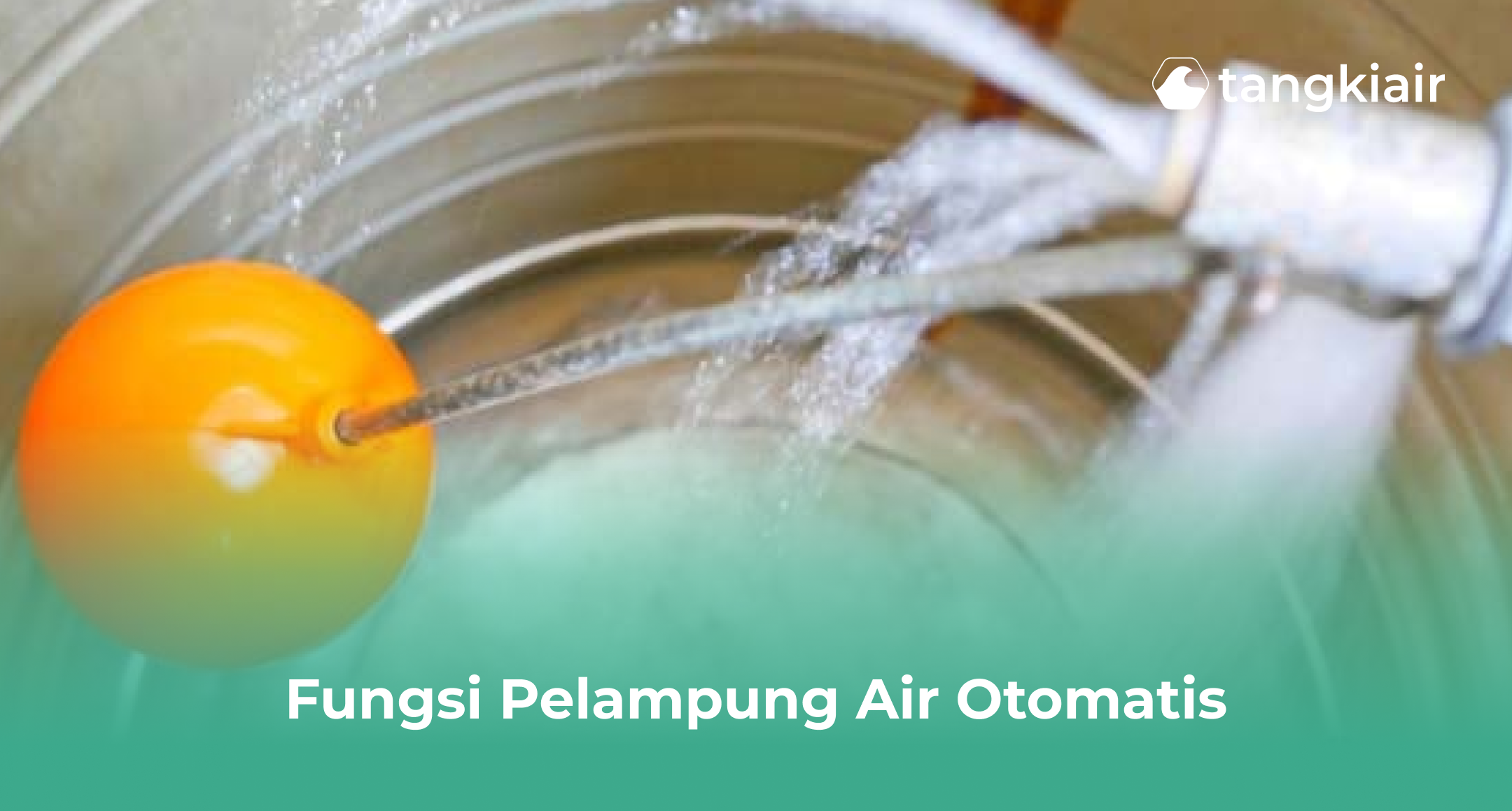 Panduan Pasang Pelampung Otomatis Tangki Air - Tangki Air